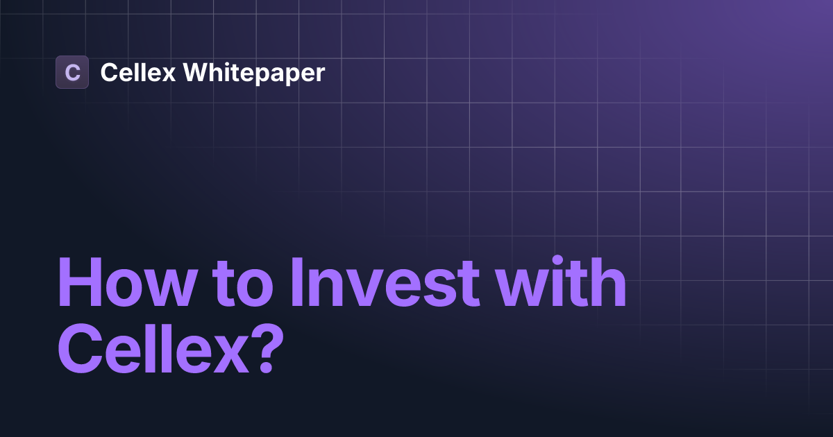 How to Invest with Cellex? | Cellex Whitepaper